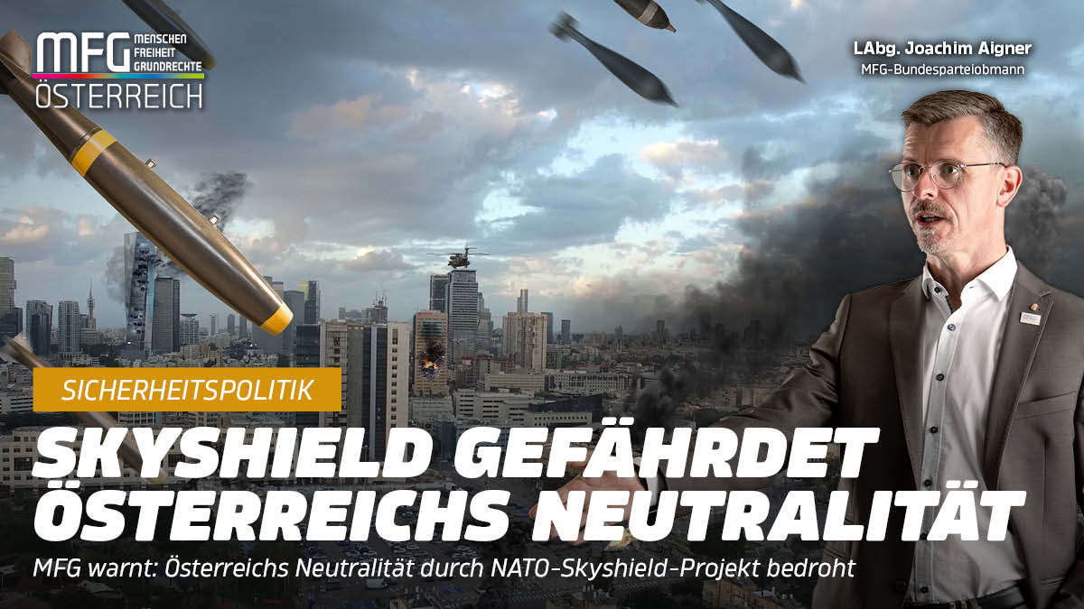 Bringt Skyshield für Österreich mehr Gefahren als Nutzen? - MFG Klub OÖ